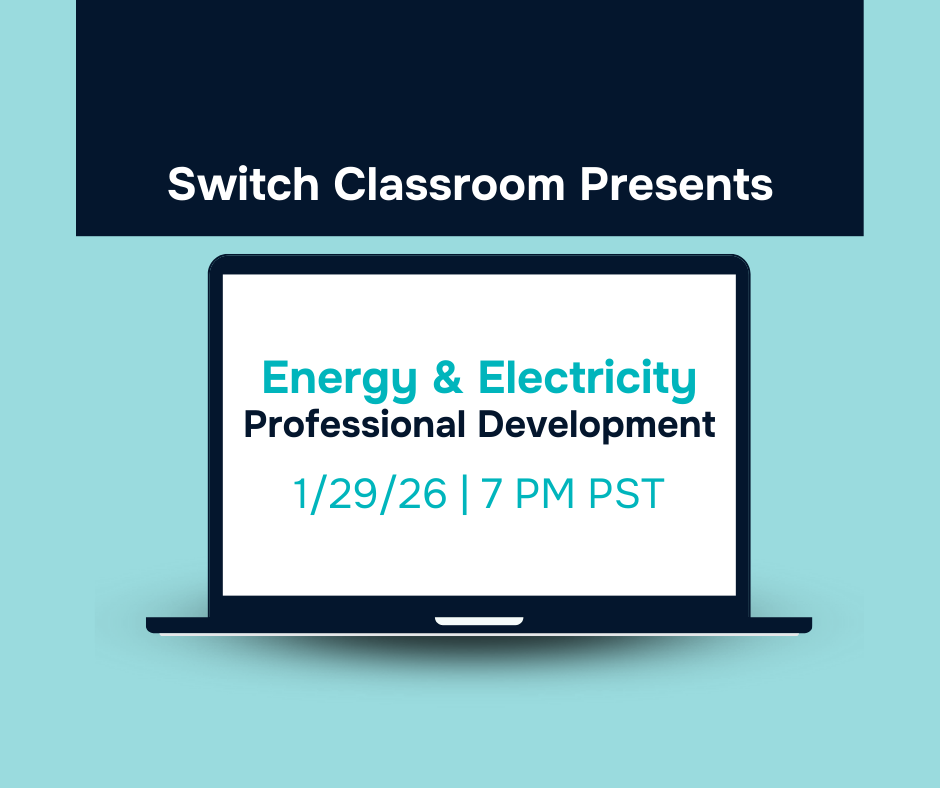 Middle School Energy and Electricity: Professional Development - Switch ...